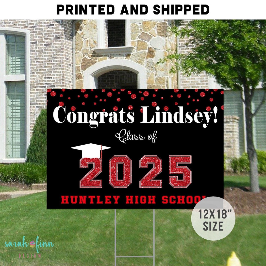 Graduation Yard Sign Class of 2025 12x18" Size Custom Colors Congrats ...