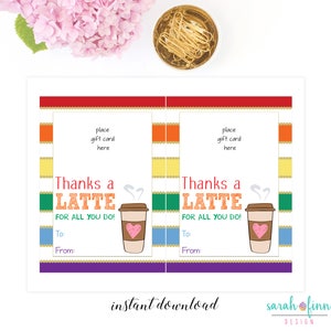 Teacher Appreciation Thanks a Latte Printable Teacher Gift Coffee ...