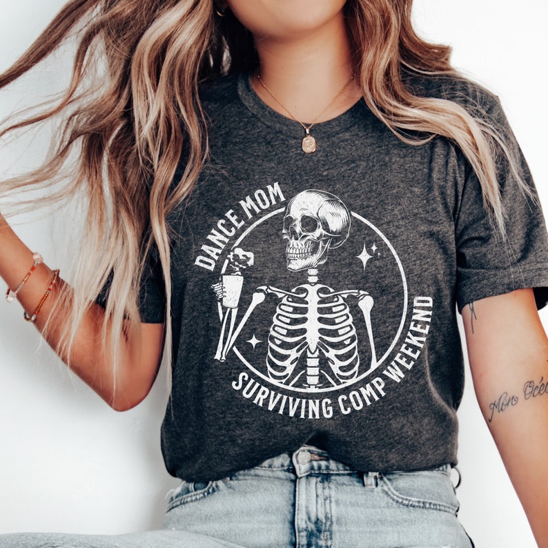 Funny Dance Mom Shirt Weekends Coffee and Dance Comps Skeleton Coffee ...