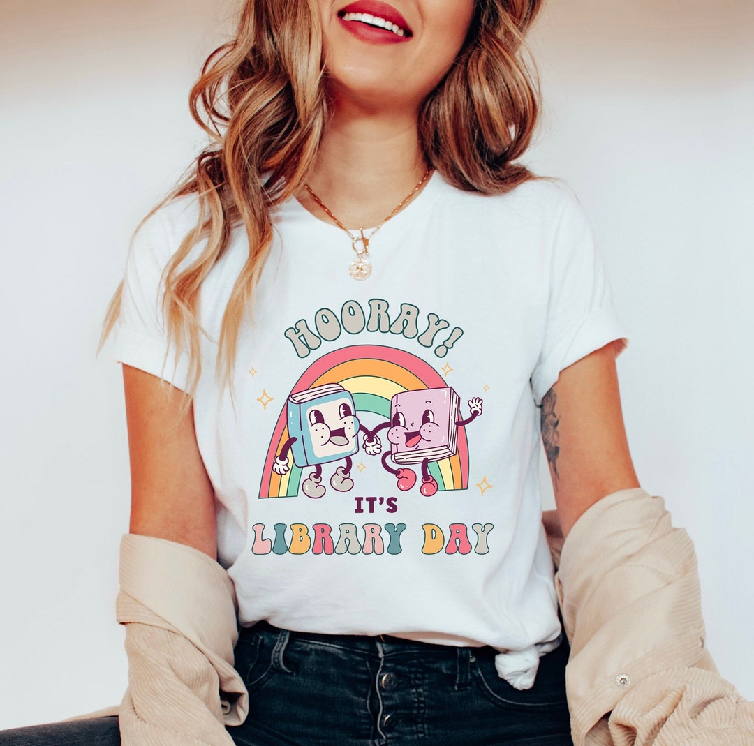 Hooray It's Library Shirt Retro Librarian Tshirt Every Day Should Be ...