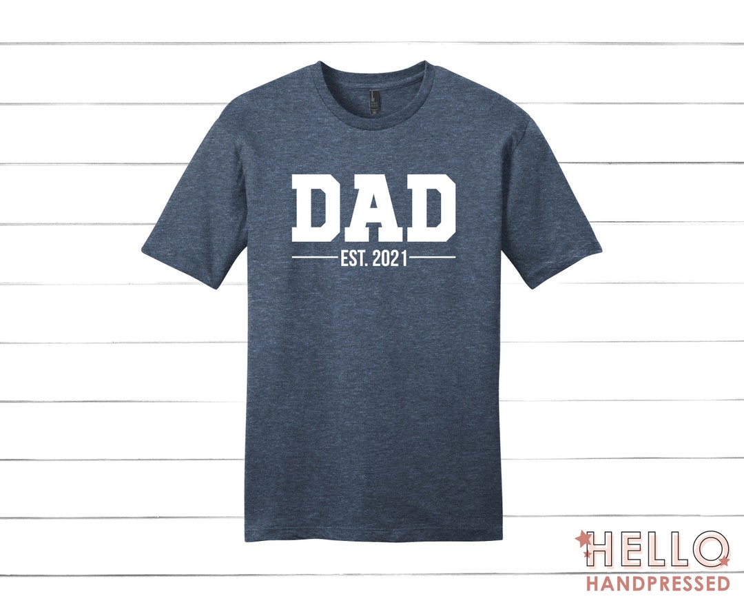 Dad Est 2021 Shirt Dad T Fathers Day Shirt New Dad T Shirt T