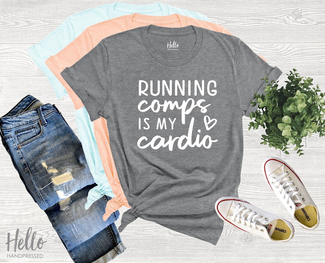 Running Comps is My Cardio Shirt, Real Estate is My Hustle, Gift for ...
