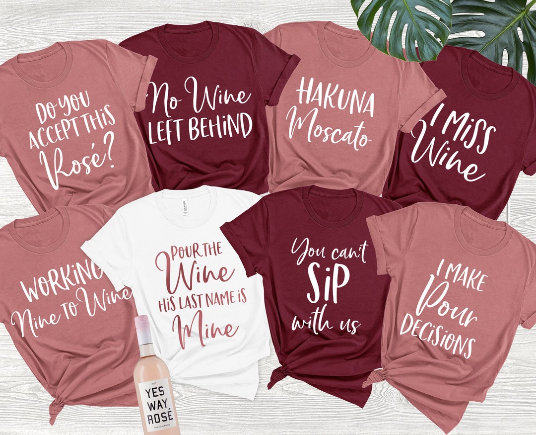 Wine Quote Shirts, Wine Saying Tees, Wine Party Shirts, Cabernet Shirt ...