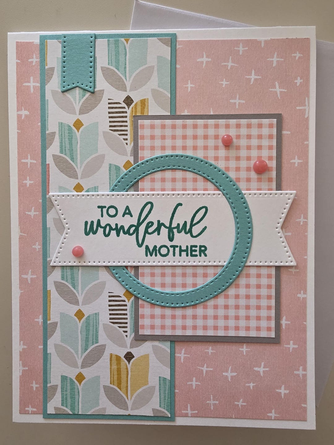 Handmade Happy MOTHER'S DAY Card Made With Stampin Up! to a Wonderful ...