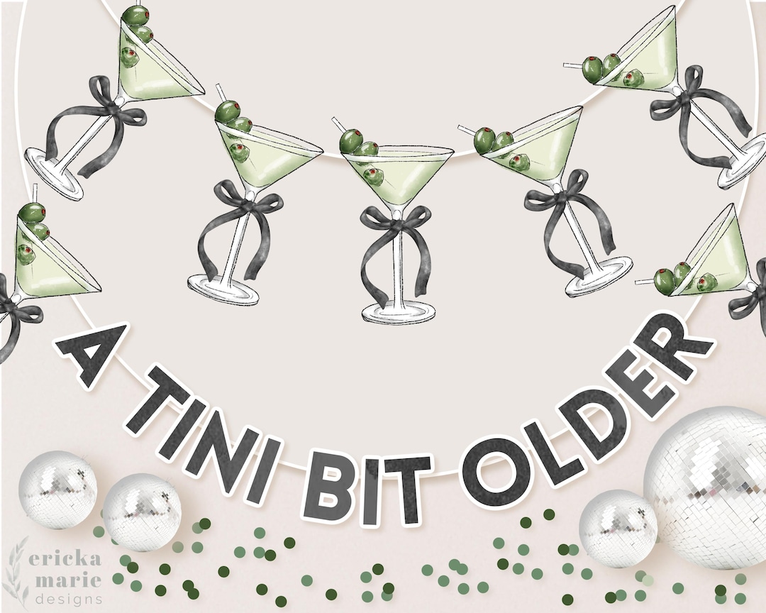 A Tini Bit Older | Tinis and Bikinis | Martini Theme | Party Garland ...