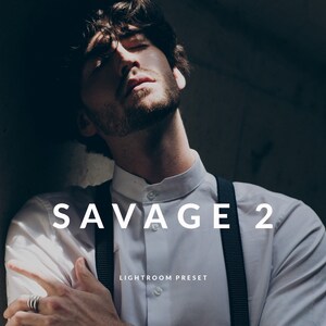 SAVAGE S1 + S2 Lightroom and Photoshop Preset Bundle: an Edgy Film ...