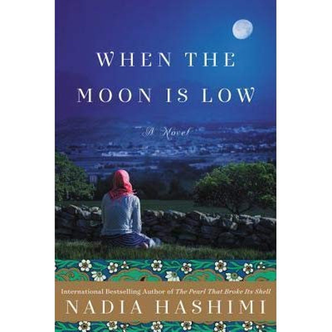 WHEN the MOON is LOW by Nadia Hashimi - Mint Condition Book! Etsy Best ...