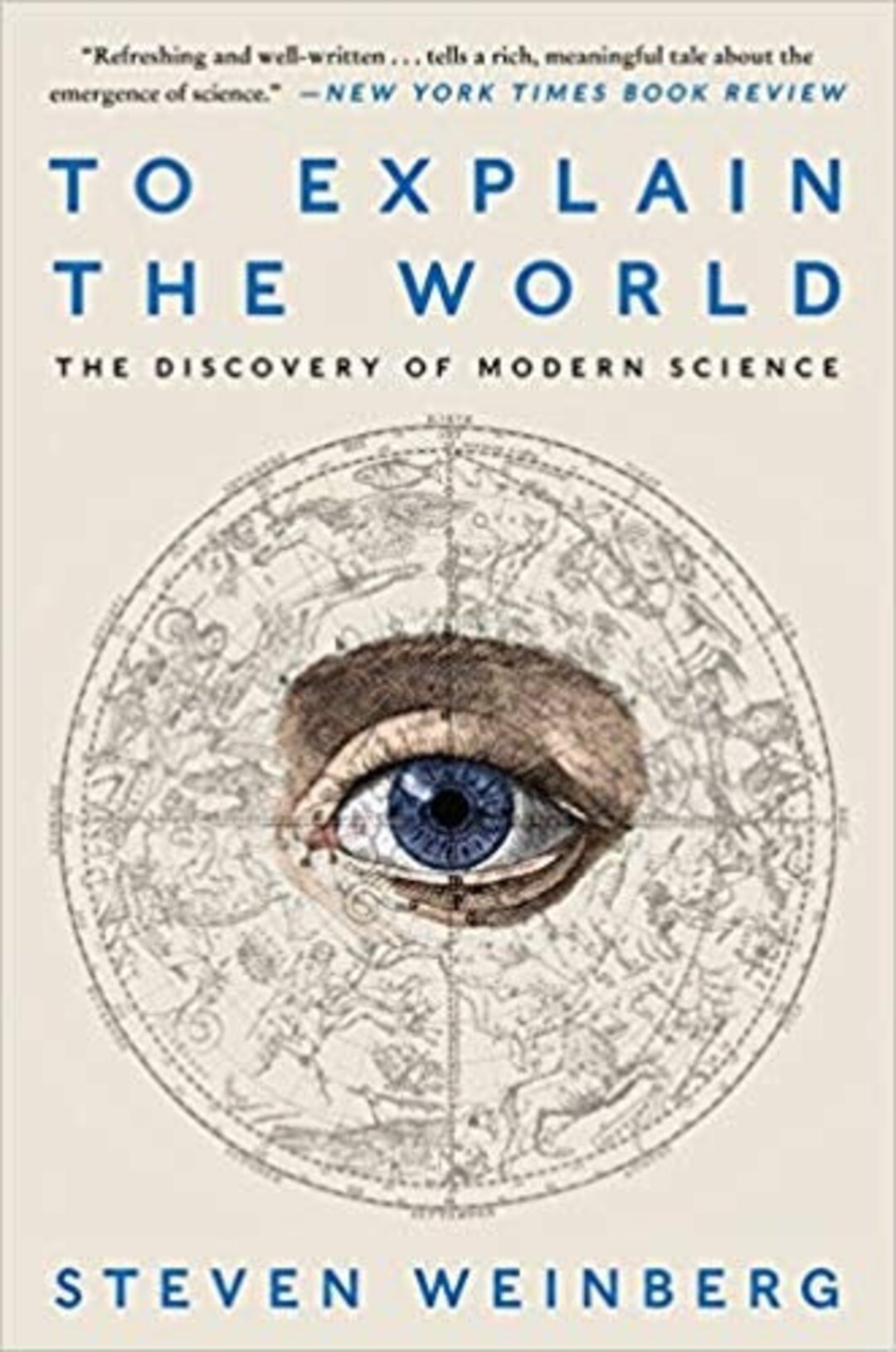To EXPLAIN the WORLD : the Discovery of Modern Science - MINT Condition ...