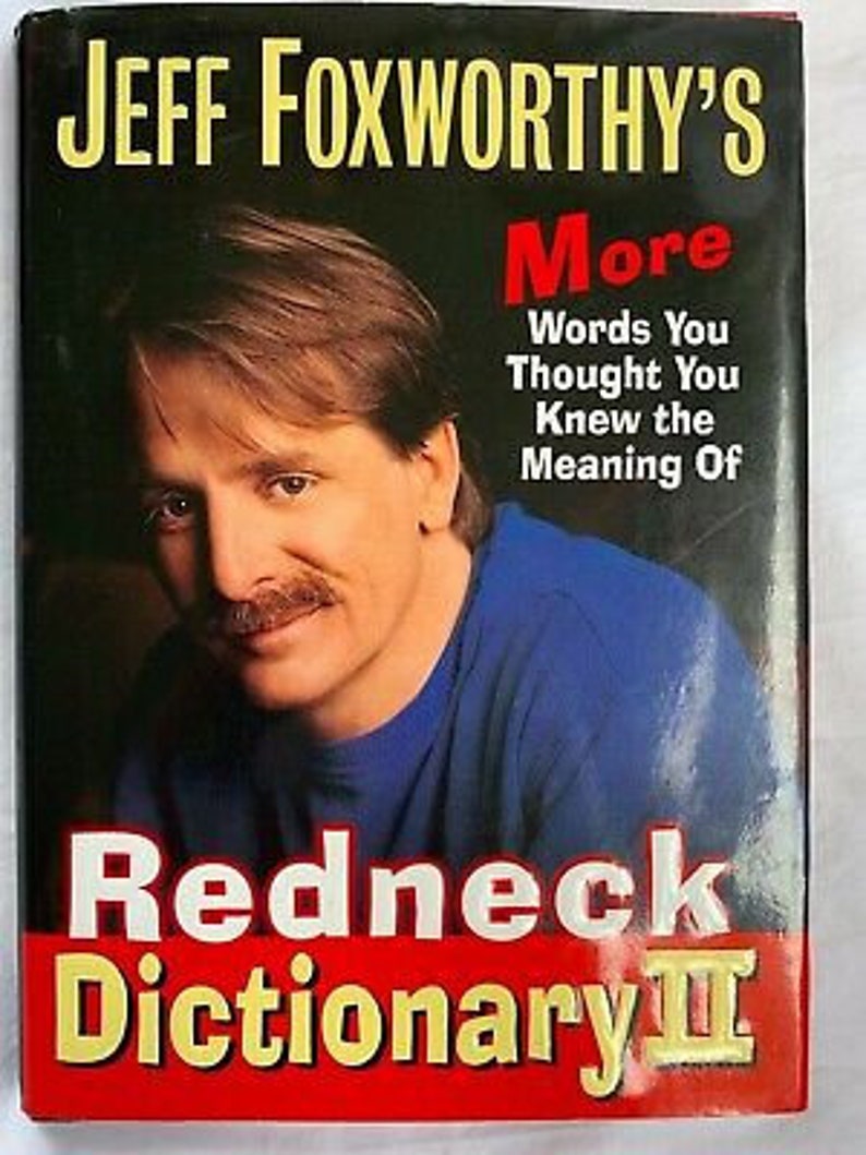 Jeff Foxworthy's REDNECK DICTIONARY II : Pristine Condition Hardcover ...