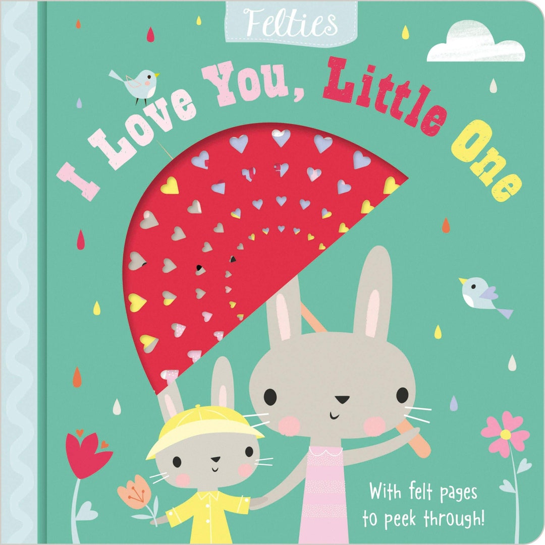 FELTIES : I Love You, LITTLE ONE - New Condition Tactile Board Book ...