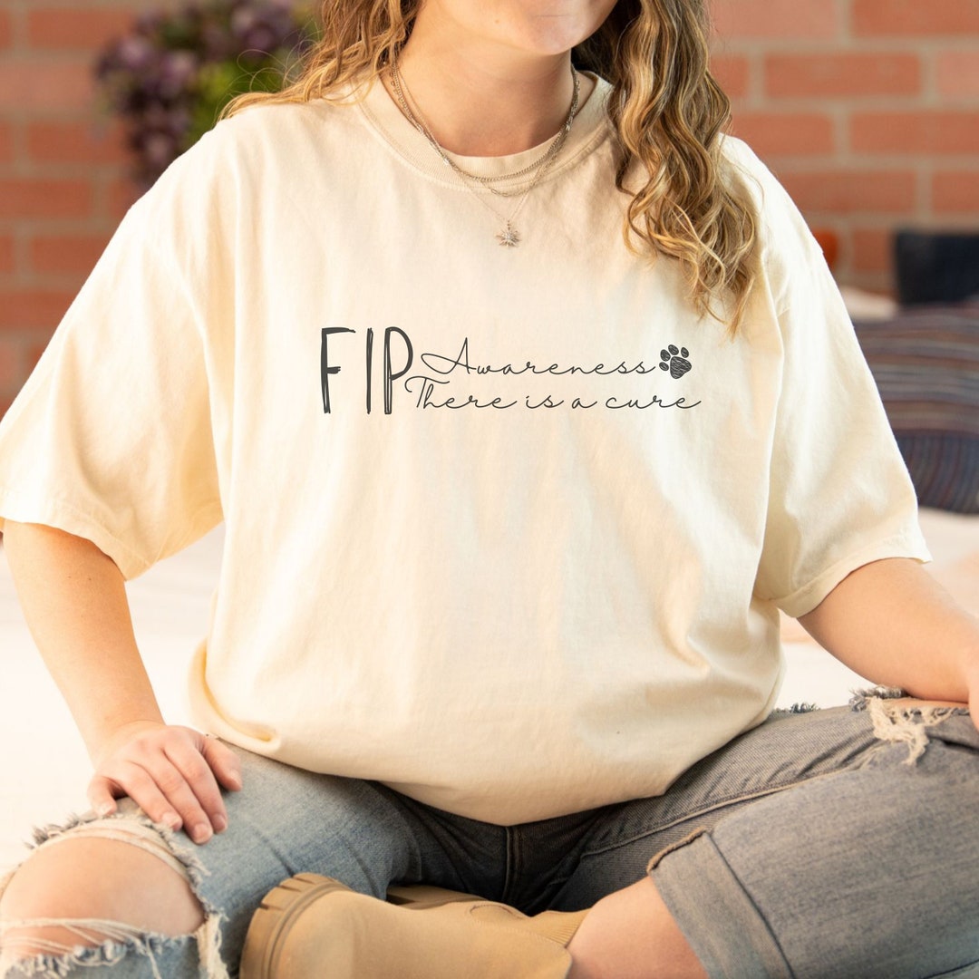 FIP Awareness There is a Cure, Comfort Colors, Unisex Garment-dyed T ...