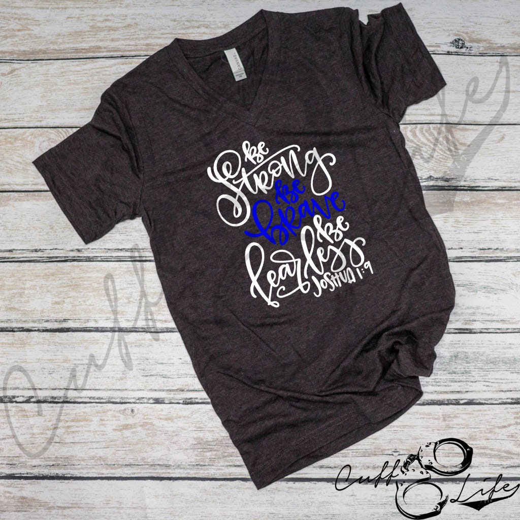 Be Strong Be Brave Be Fearless Boyfriend Fit Tee / Joshua 1:9 | Etsy
