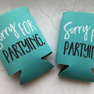 Sorry for Partying Beverage Holder // Party or Bachelorette Favor - Etsy