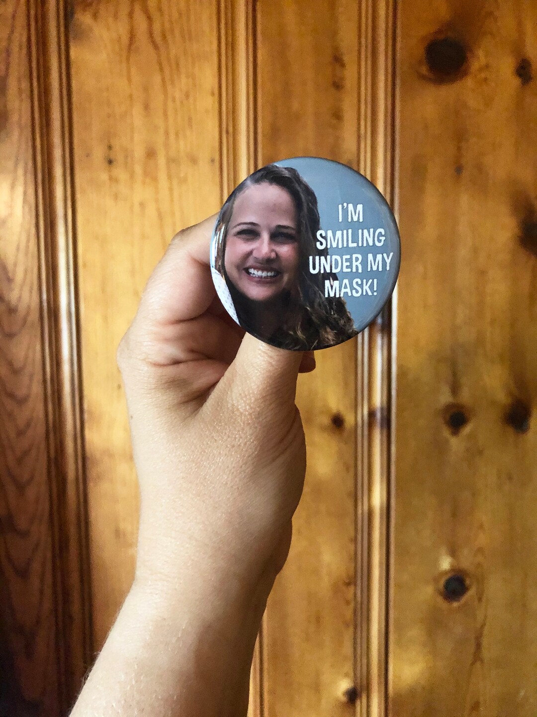 Custom Personalized Photo Button // I'm Smiling Under My Mask // Smile ...
