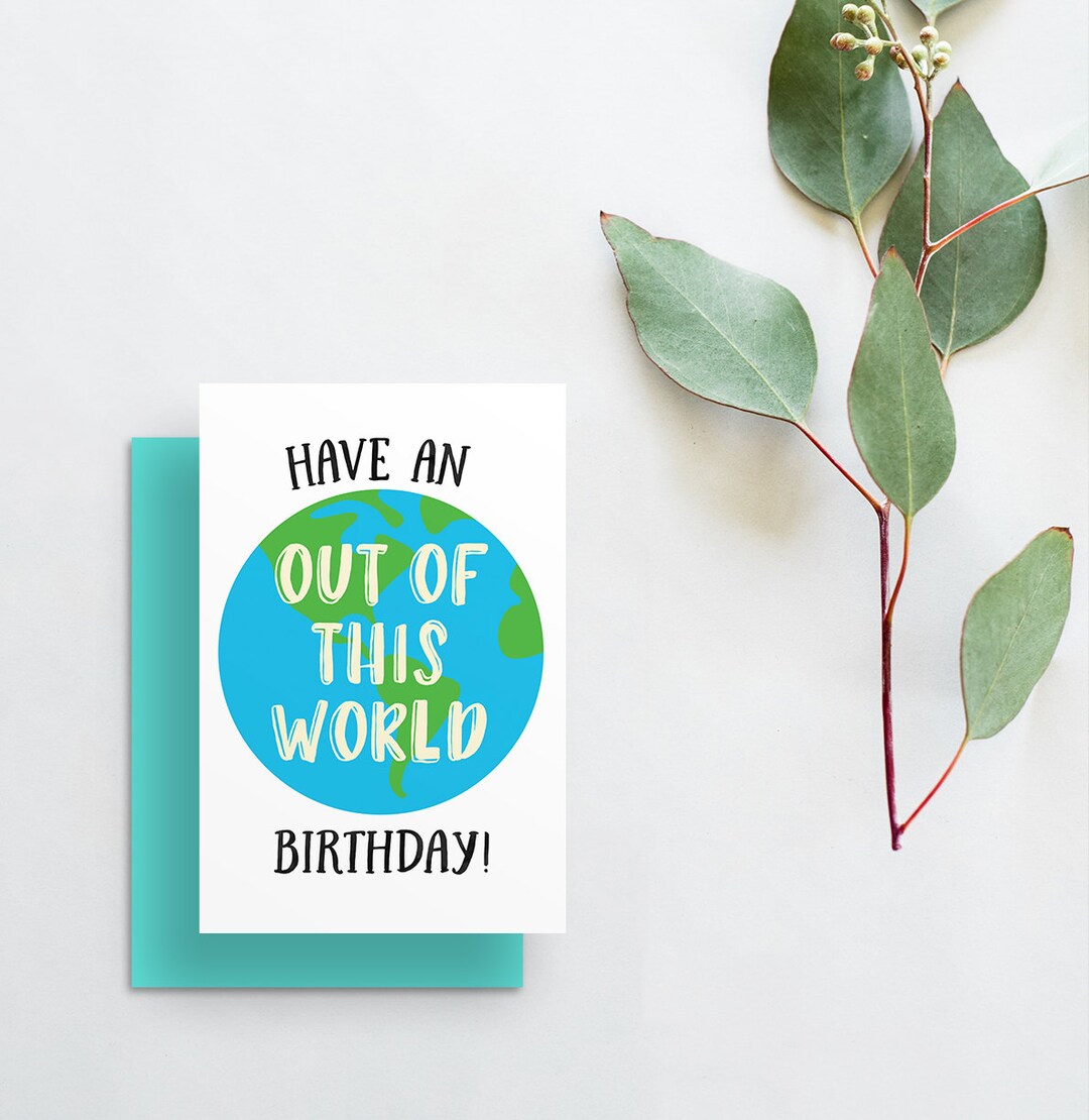 Have an Out of This World Birthday Card // Fun Modern Birthday Card ...