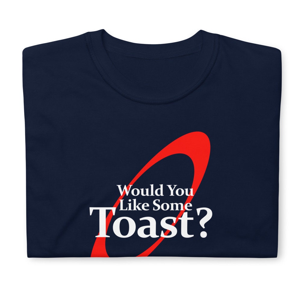 Would You Like Some Toast? T-shirt. Red Dwarf - Etsy