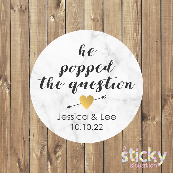 He Popped the Question Stickers Engagement Party Favor | Etsy