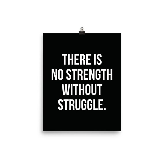No Strength Without Struggle Gym Poster Motivational Prints | Etsy