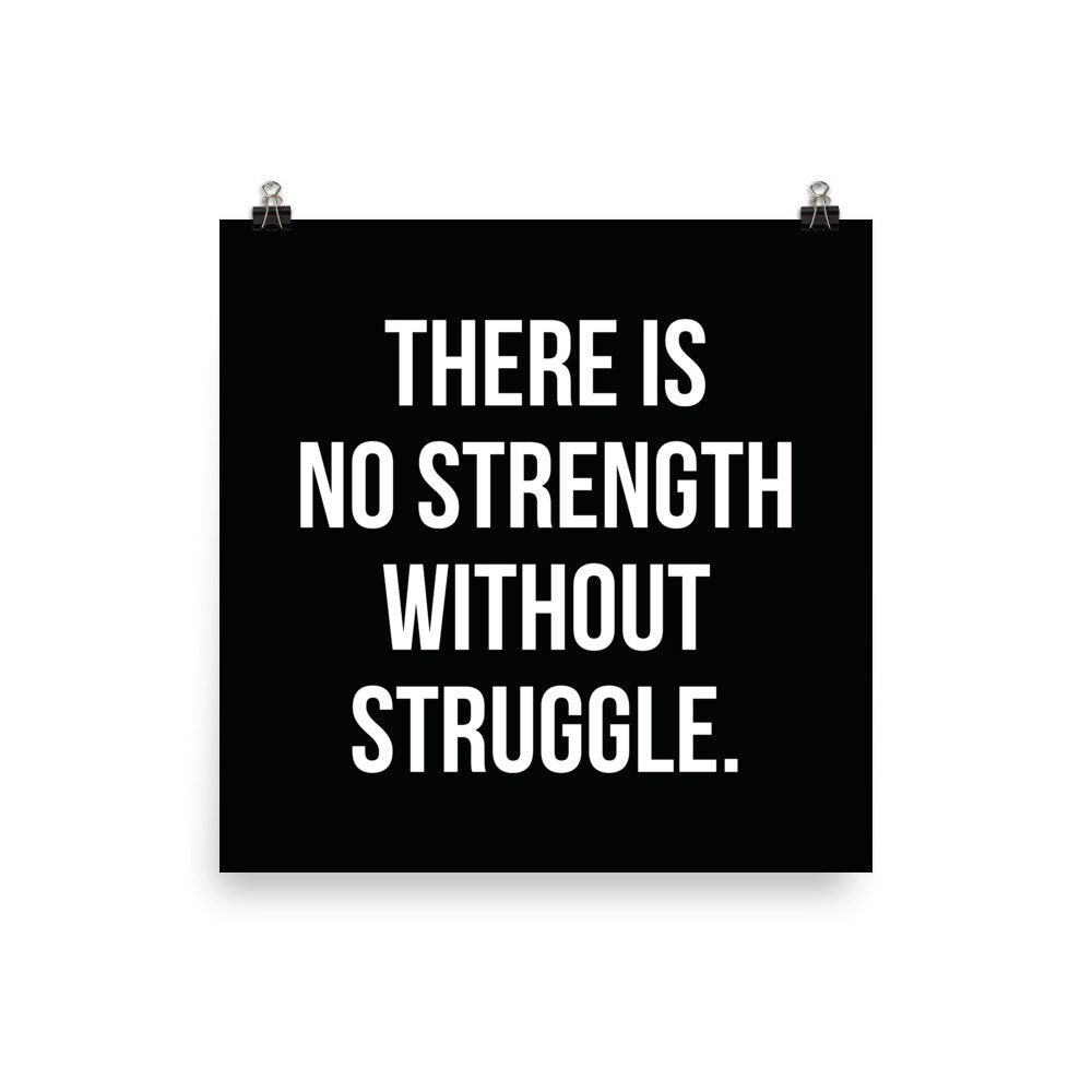 No Strength Without Struggle Gym Poster Motivational Prints | Etsy