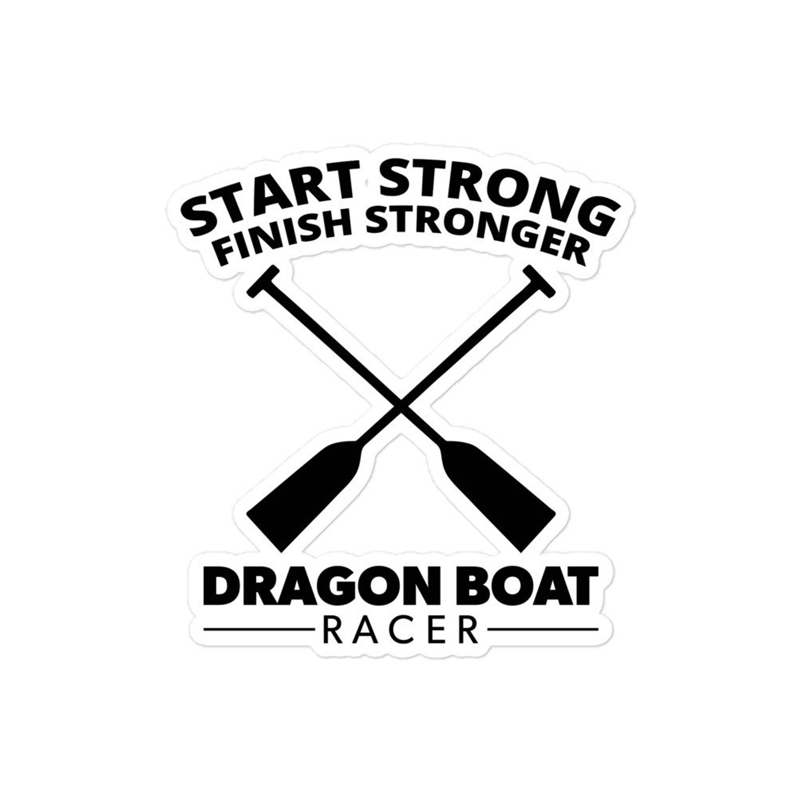 Start Strong Finish Stronger dragon boat racing outrigger | Etsy