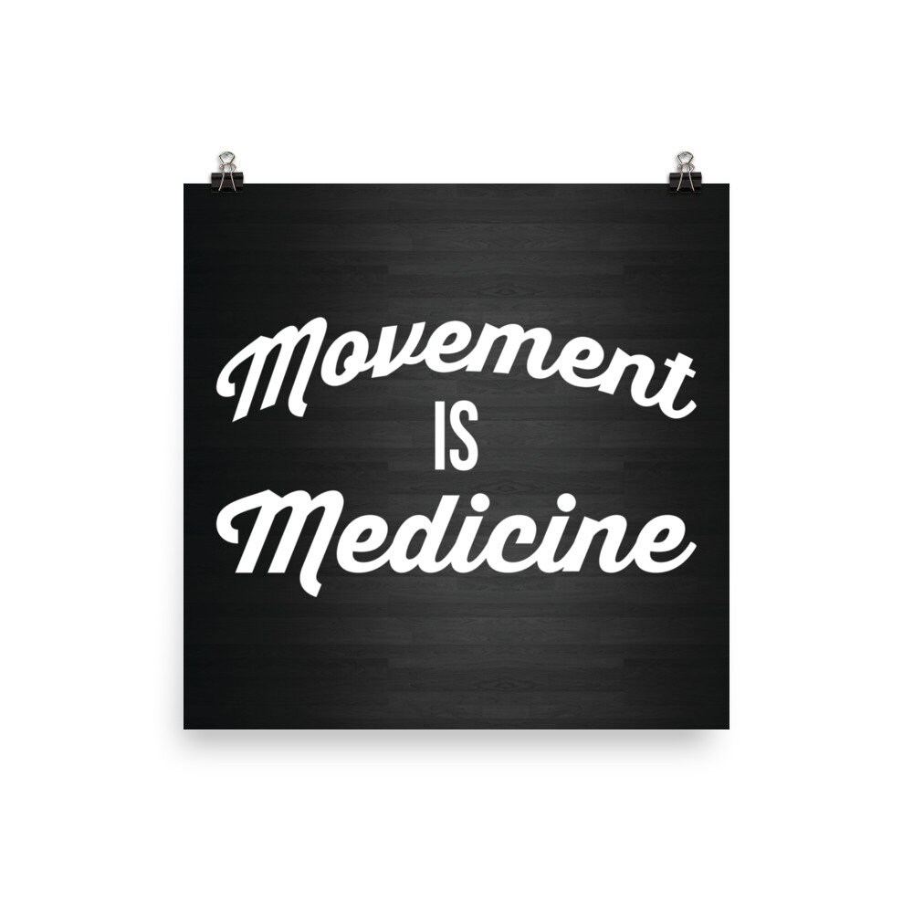 Movement Is Medicine Gym Poster Motivational Prints Gift | Etsy