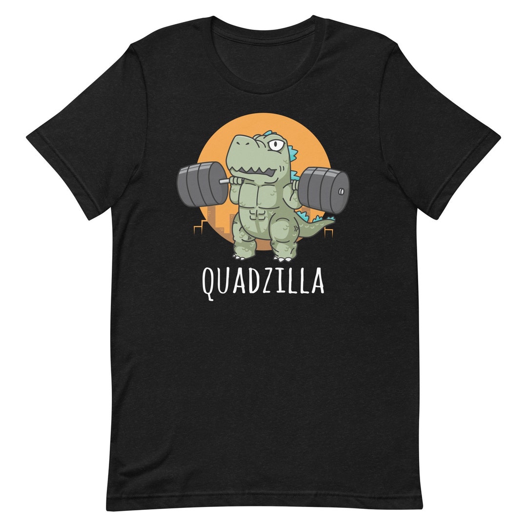 Quadzilla, Funny Cute T-rex Gift for Bodybuilding, Weightlifting ...