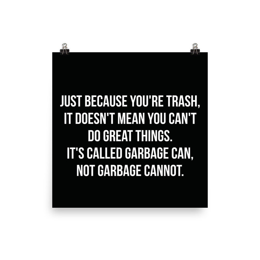 Garbage Can Vs Garbage Cannot, Gym Poster, Motivational Prints, Gift ...