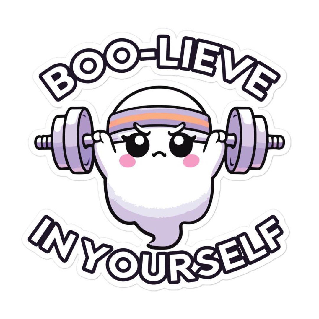 Boo-lieve in Yourself Funny Ghost Halloween Gym Workout Fitness Bubble ...