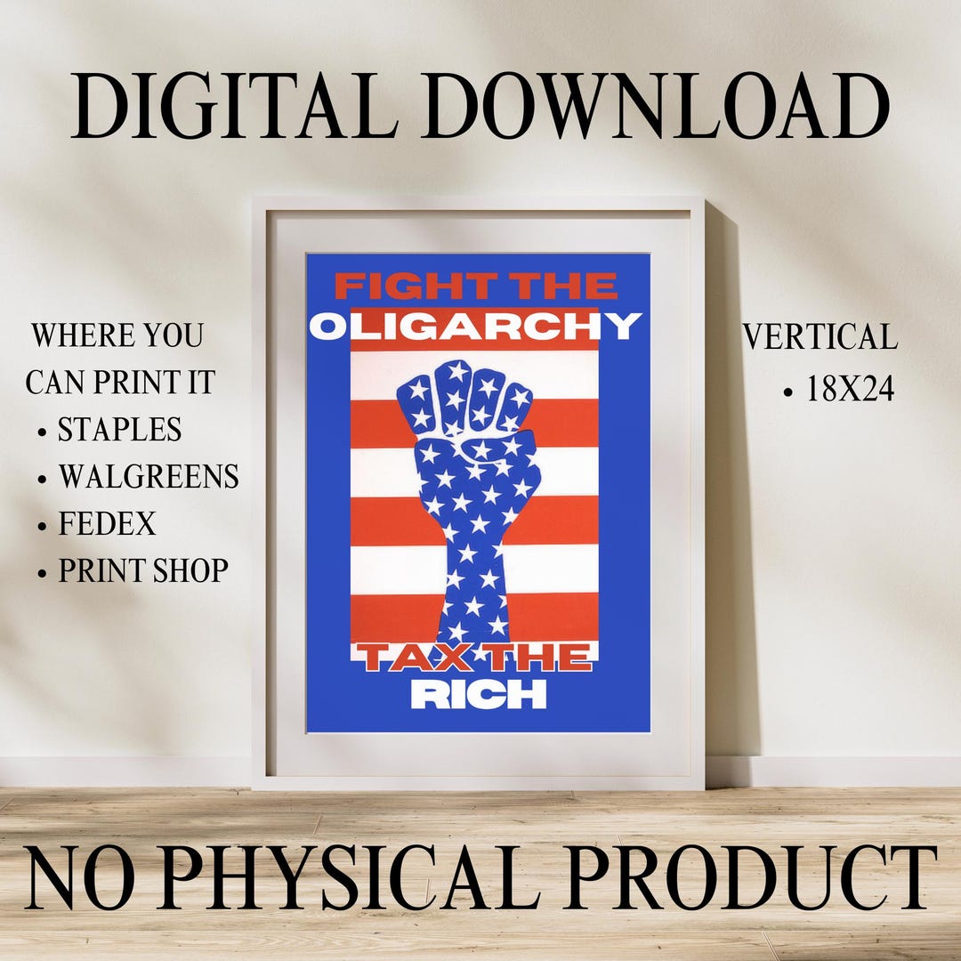 Fight the Oligarchy DIGITAL DOWNLOAD Anti-billionaire Tax the Rich ...