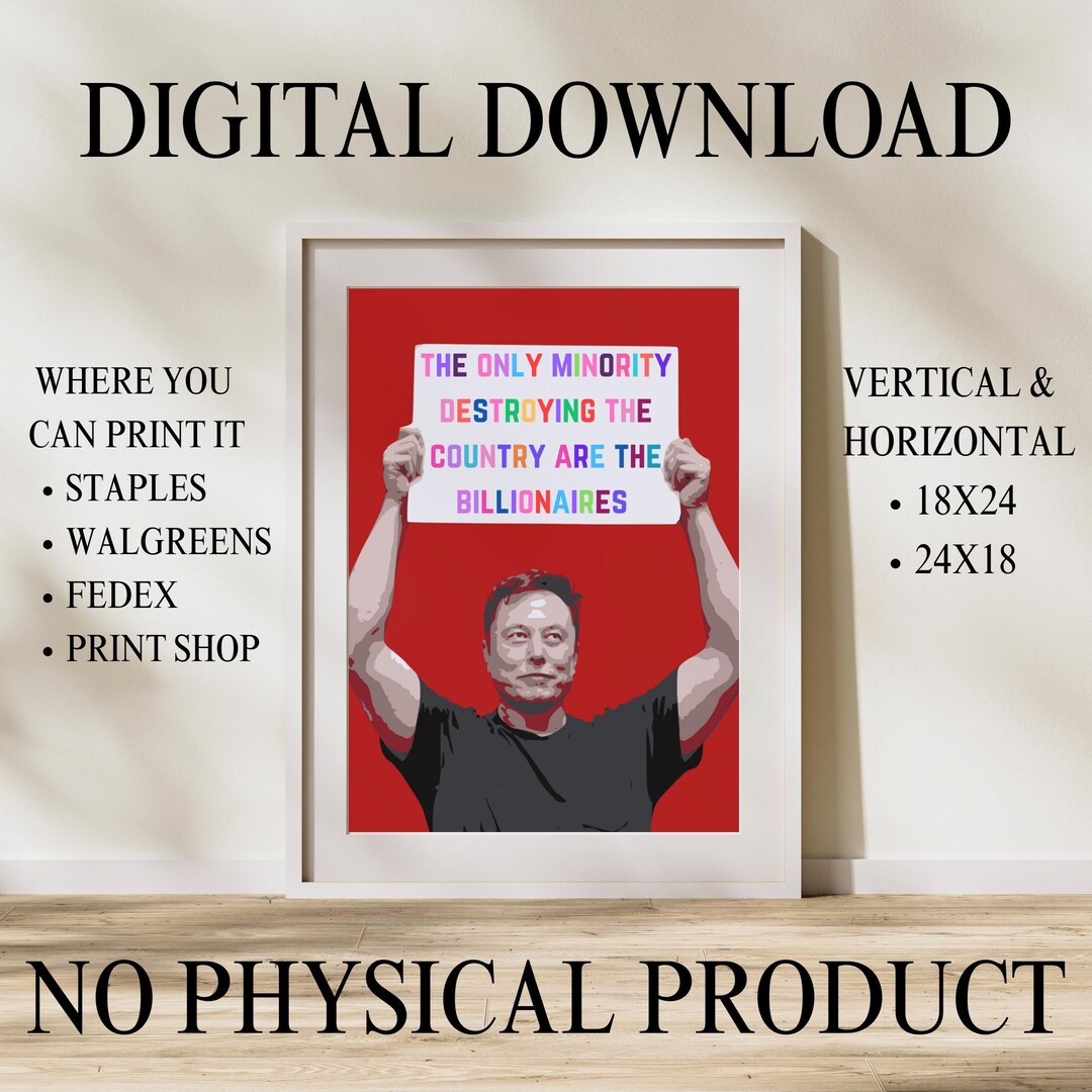 Elon Musk DIGITAL DOWNLOAD Make Your Own Protest Posters/ Sign the Only ...