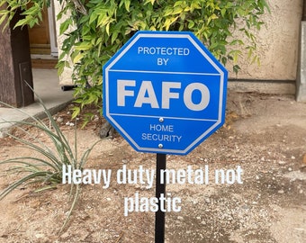 Protected by Fuck Around and Find Out Security Yard Sign FAFO Security ...