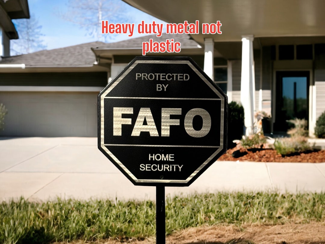 FAFO Home Security Sign Yard Sign - Etsy