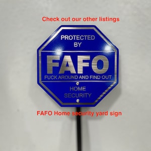 FAFO Yard Sign Home Security 2nd Amendment 24 Hr FAFO Spelled Out Funny ...