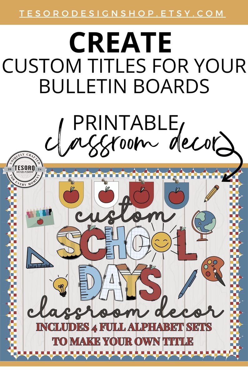 School Days Bulletin Board Kit | Printable Alphabet Letters Classroom ...