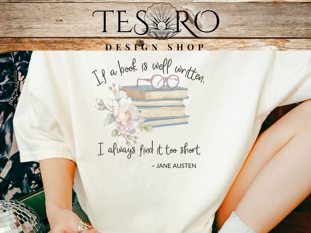 Jane Austen Literary Quote Tshirt Gift for English Teacher Librarian ...