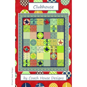 Clubhouse Digital PDF Quilt Pattern by Coach House Designs - Etsy