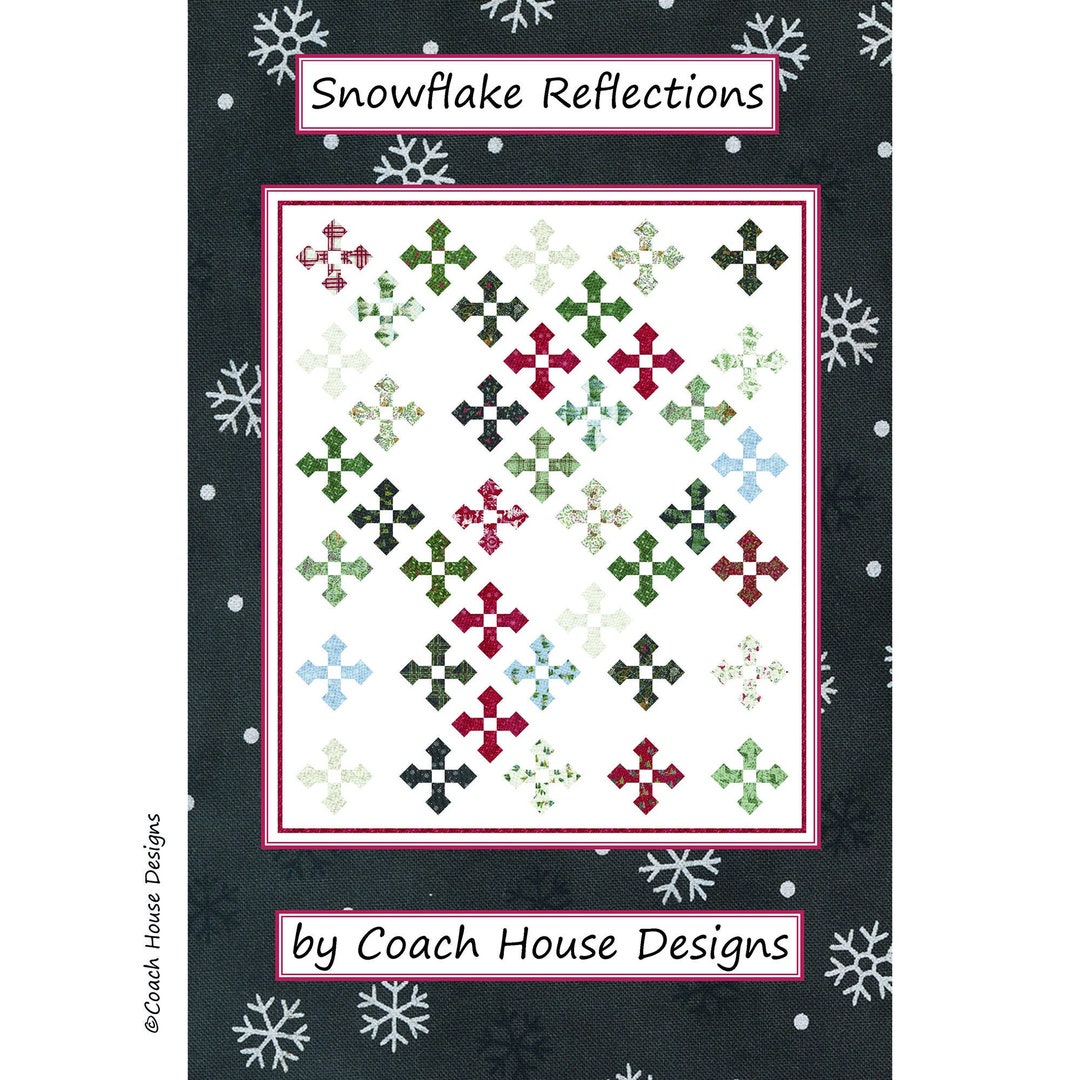Snowflake Reflections Digital PDF Quilt Pattern by Coach House Designs ...