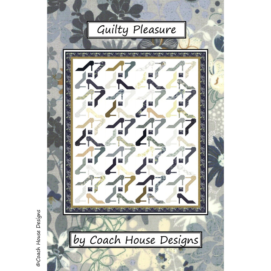 Guilty Pleasure Digital PDF Quilt Pattern by Coach House Designs - Etsy