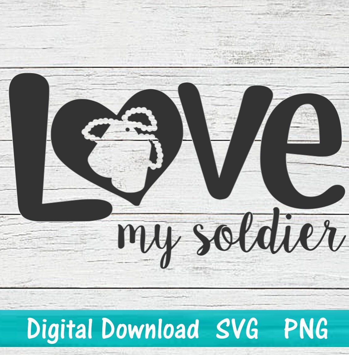 I Love My Soldier