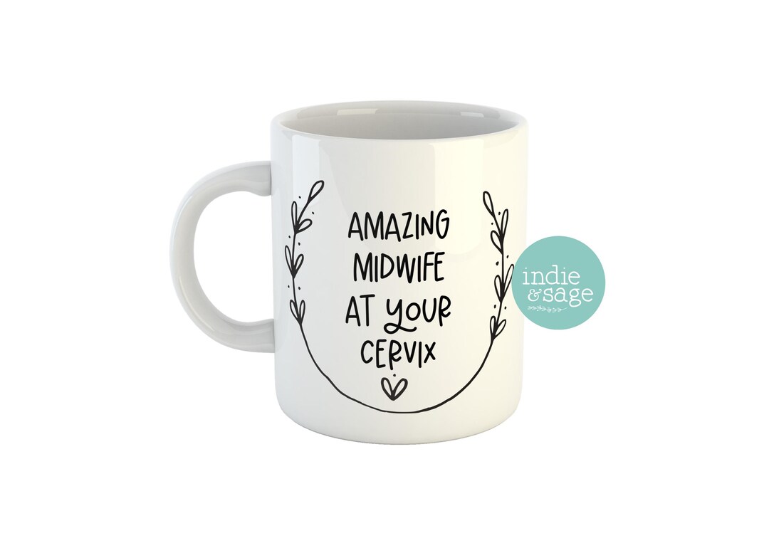 Amazing Midwife at Your Cervix Mug, Midwife Gift, Gift for Midwife ...