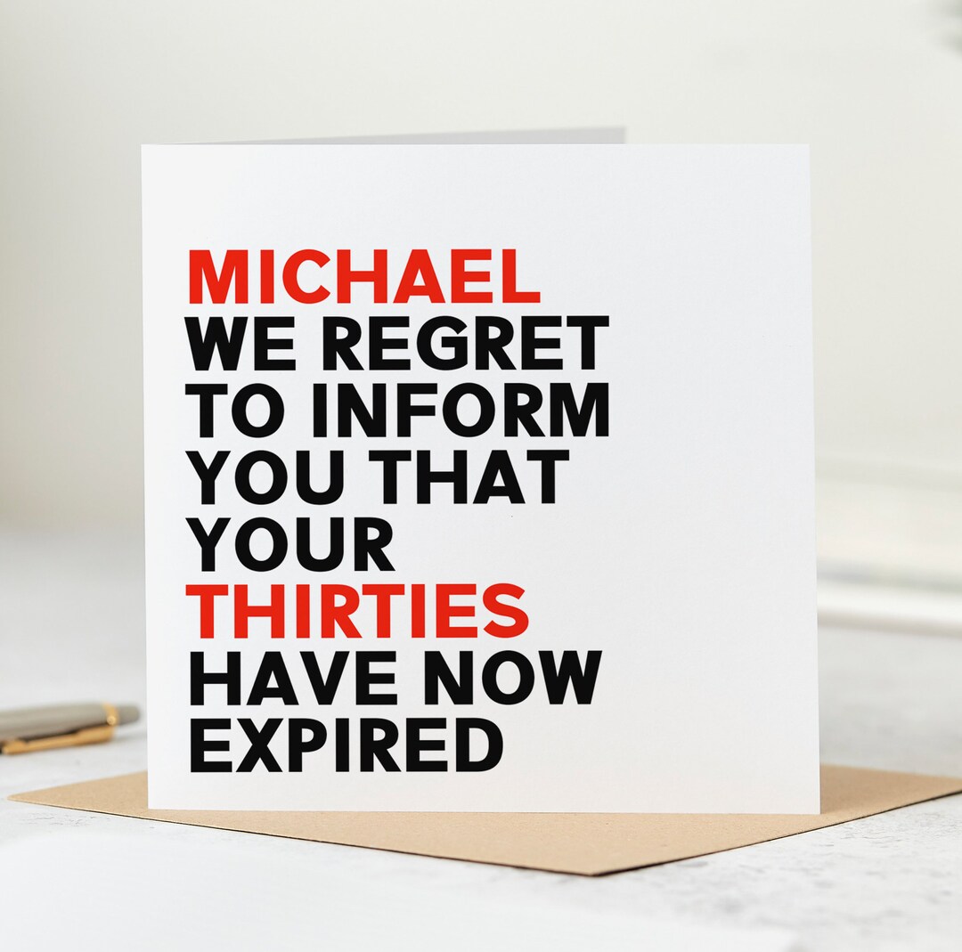 Personalised 40th Birthday Card, Your Thirties Have Now Expired Funny ...