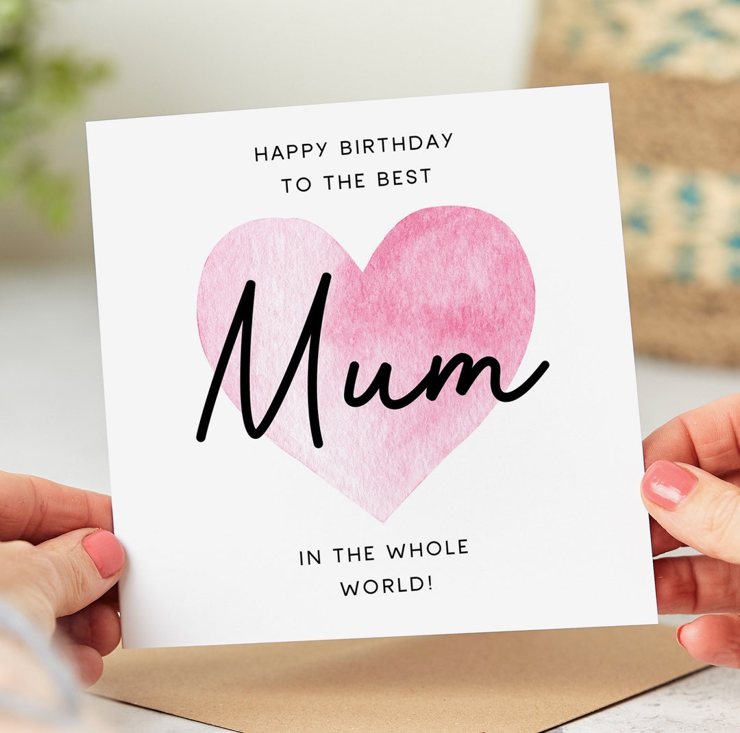 Best Mum in the Whole World Birthday Card, Pink Heart, Best Mum ...