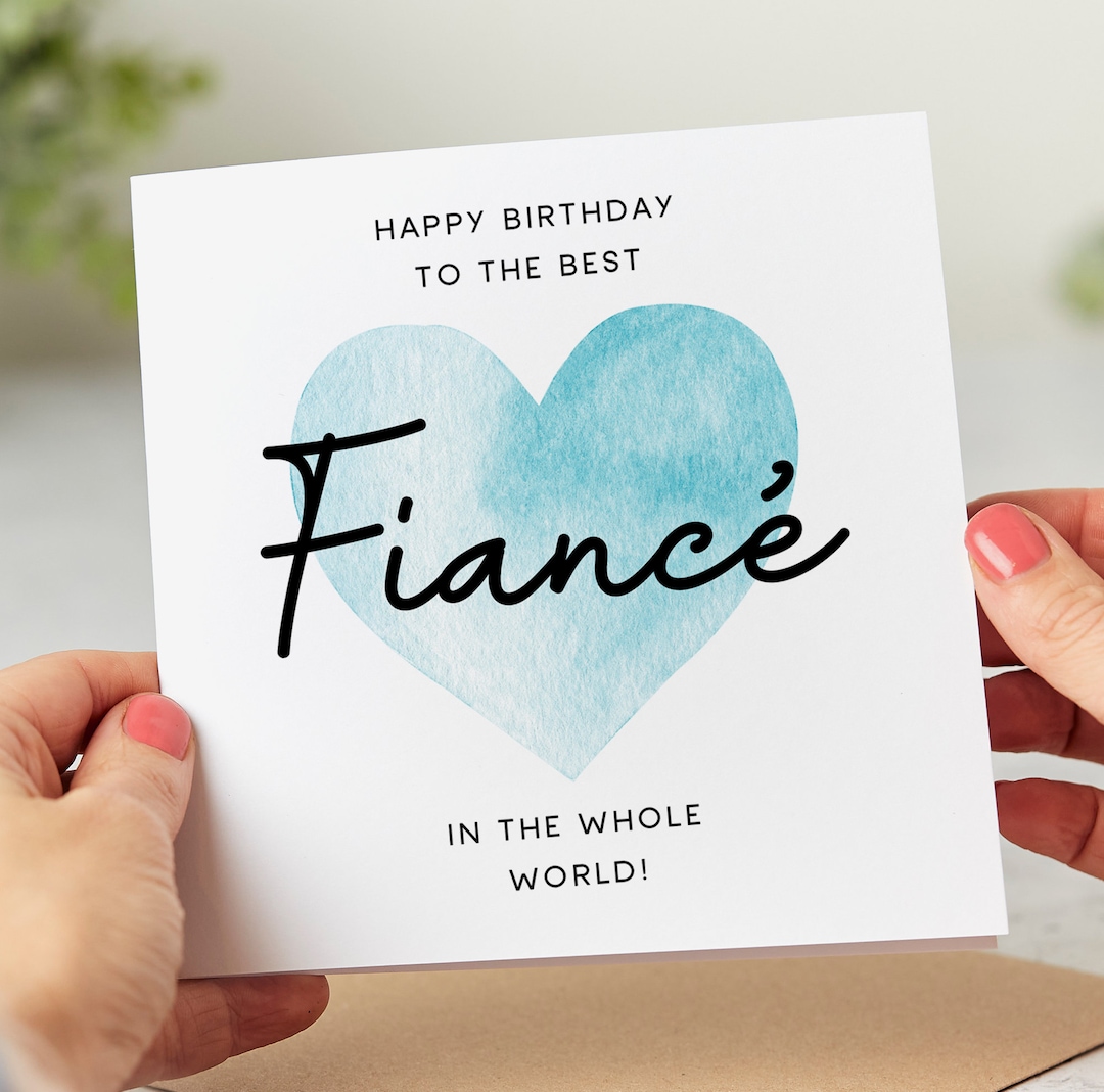 Best Fiancé in the Whole World Birthday Card, Blue Heart, Best Fiancé ...