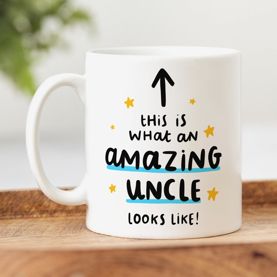 Funny Uncle Mug, This is What an Amazing Uncle Looks Like Mug - Etsy