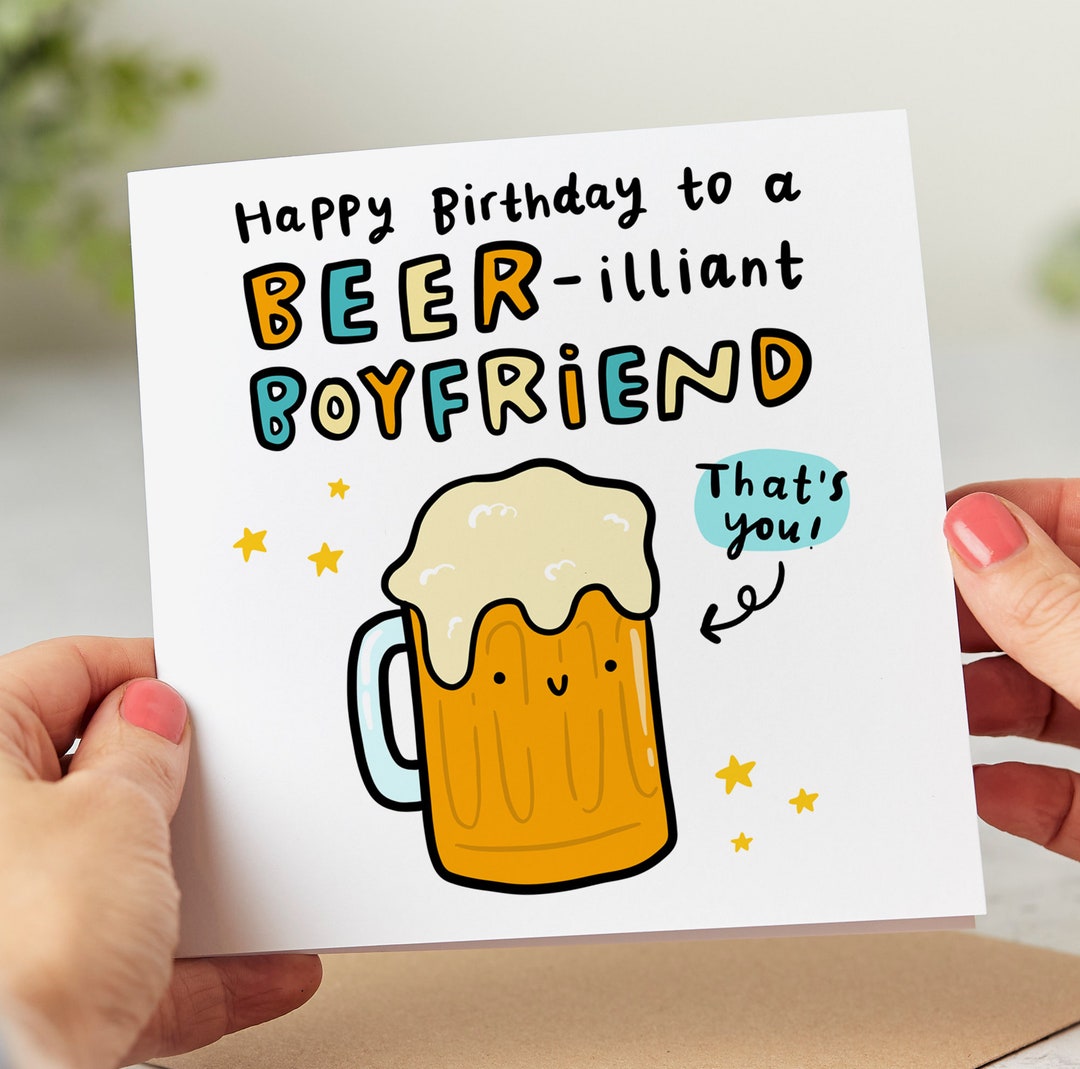 Funny Boyfriend Birthday Card - Beer-illiant Boyfriend - Brilliant ...