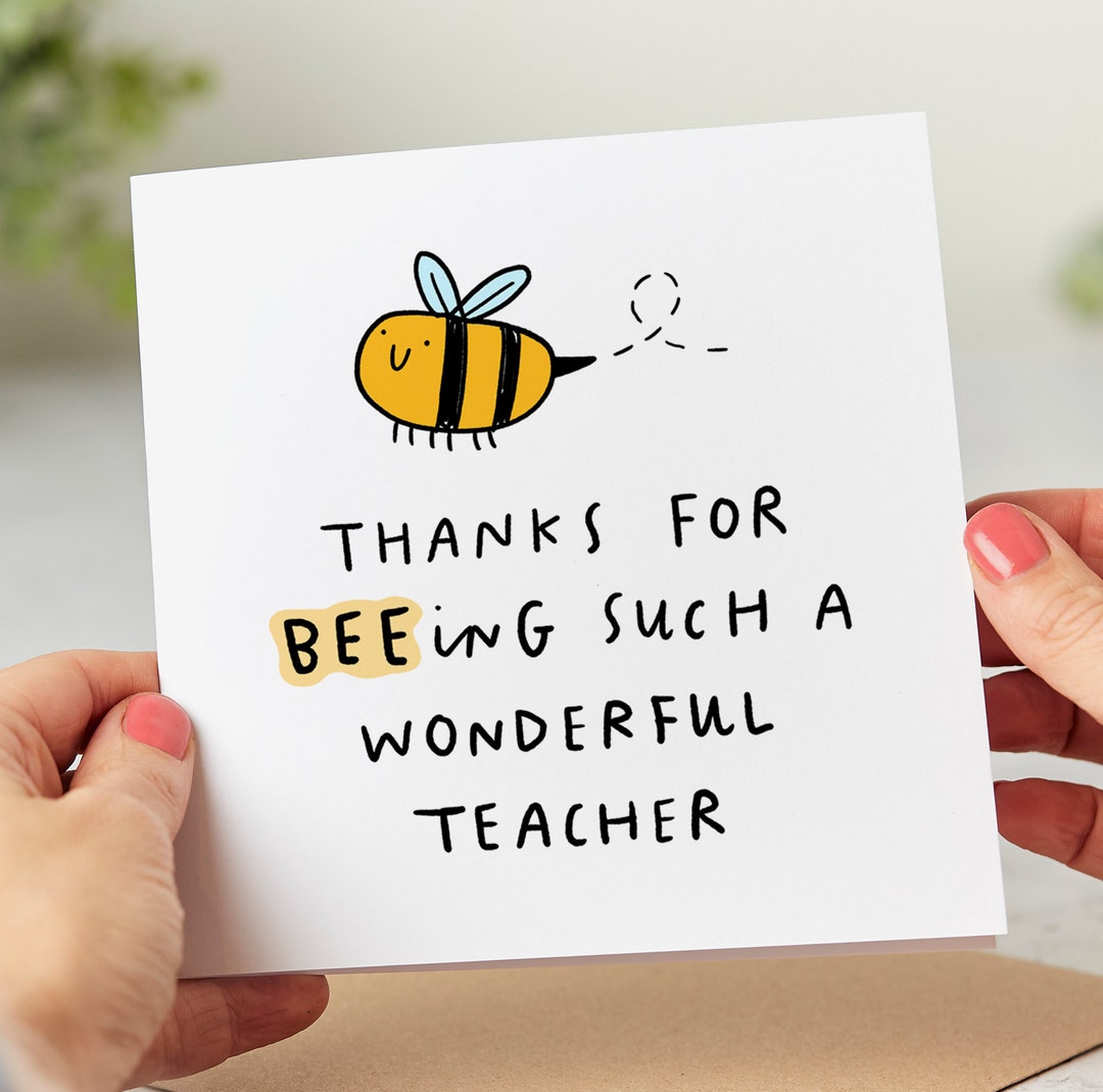 Thanks for Beeing A Wonderful Teacher, Bee Pun, Teacher Thank You Card ...