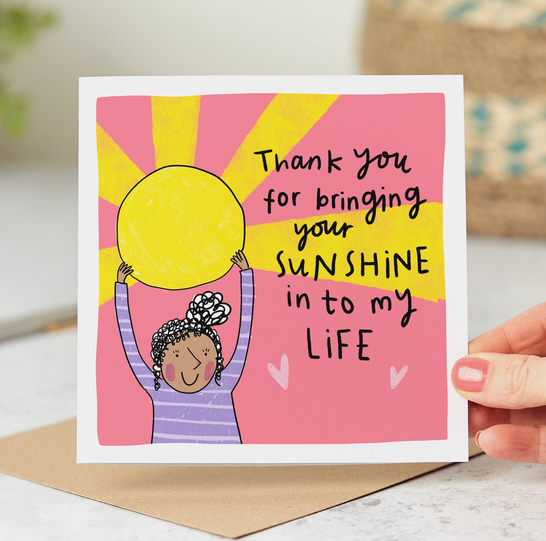 Thank You for Bringing Your Sunshine, Thank You Card, Best Friend, Mentor, Work Card ...