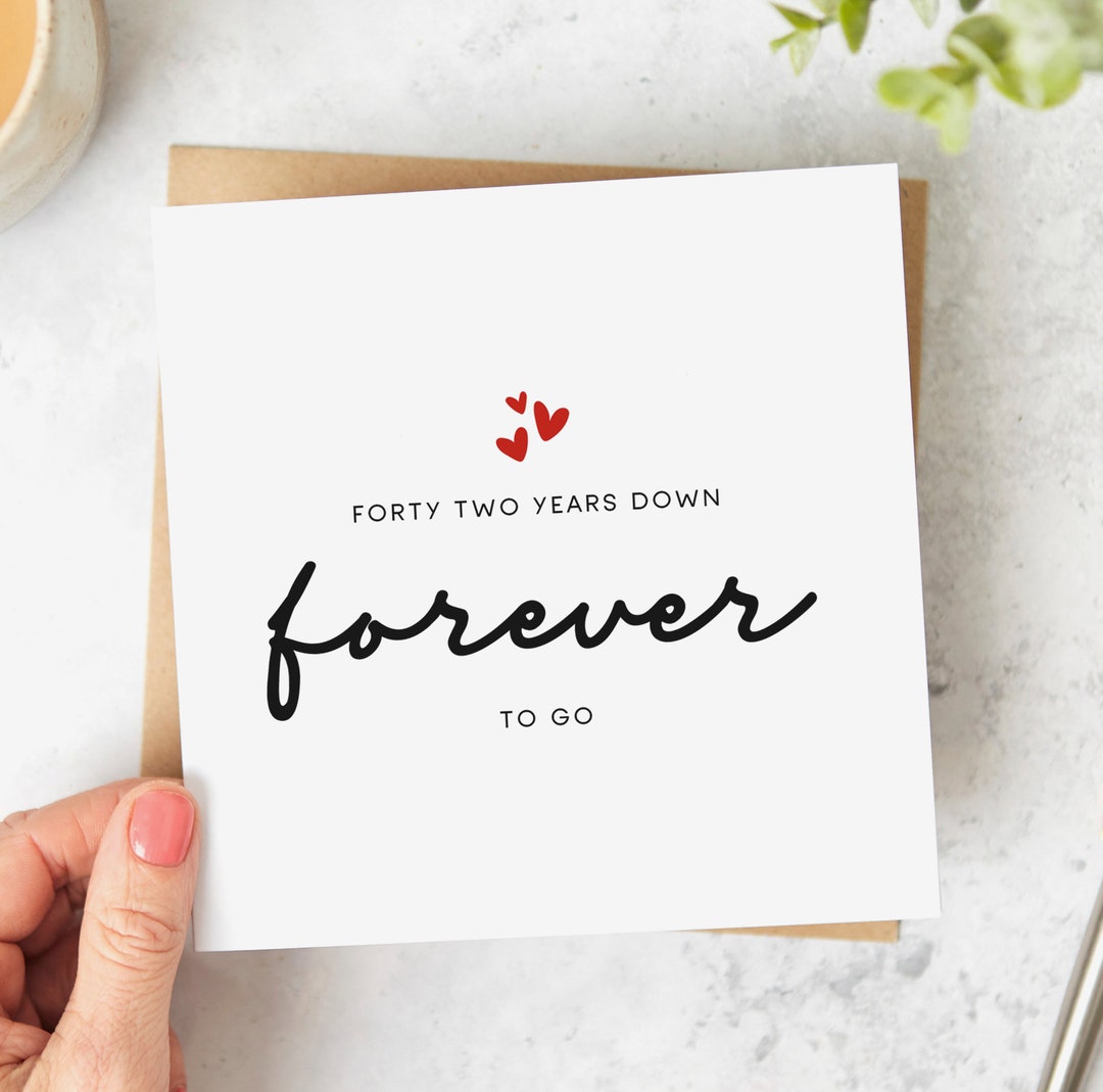 42 Year Anniversary Card Forty Two Years Down Forever to Go - Etsy