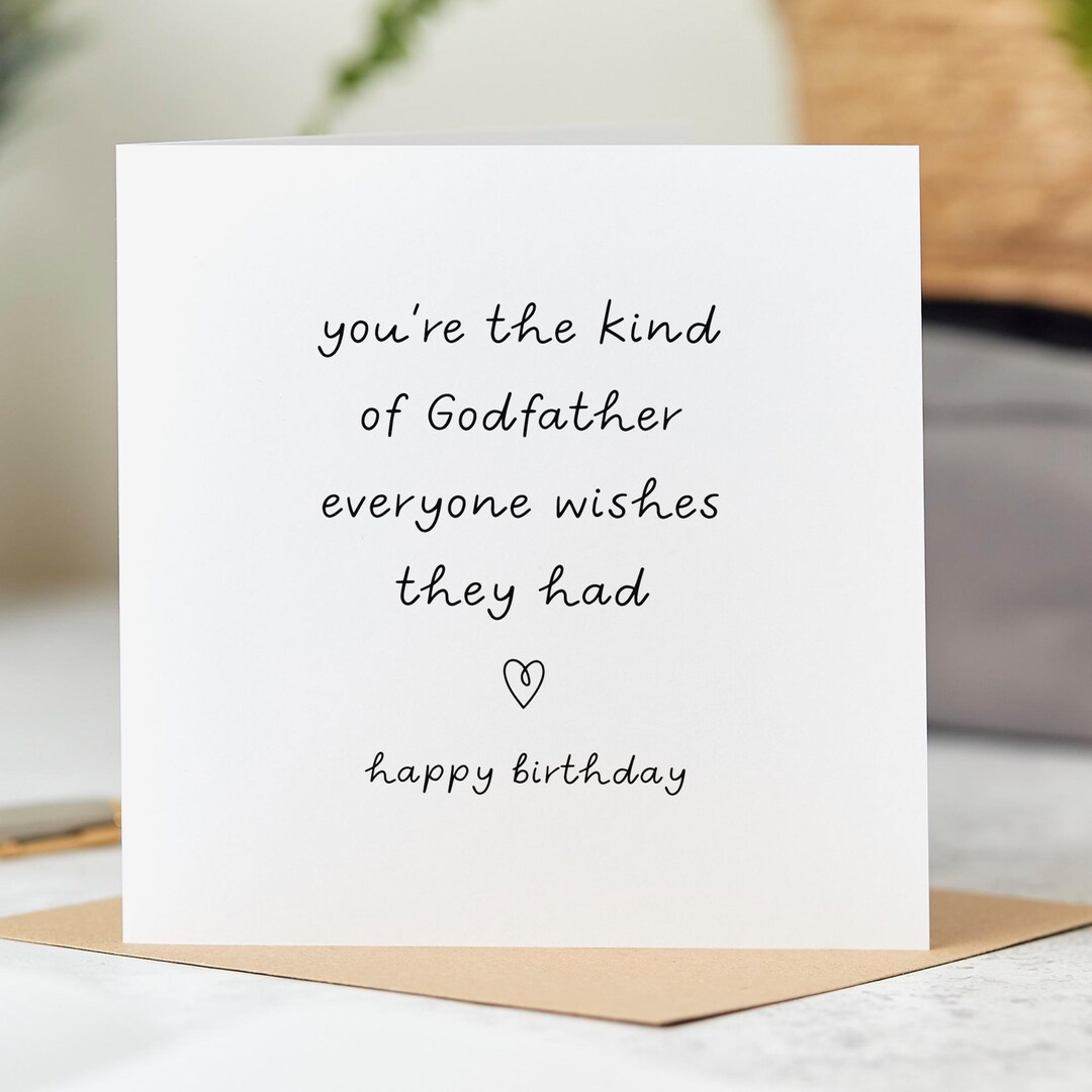 Best Godfather Birthday Card, You're the Kind of Godfather Everyone ...