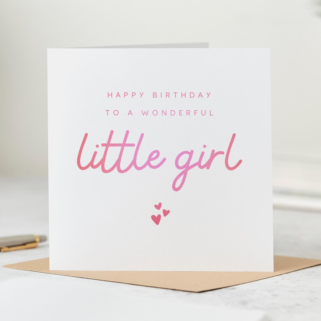 Wonderful Little Girl Birthday Card, Cute Girls Birthday Card, Hearts ...